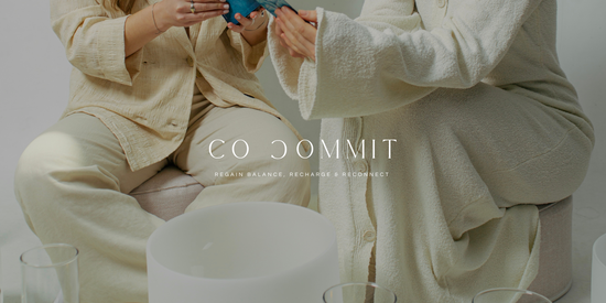 CO COMMIT | REGAIN BALANCE, RECHARGE AND RECONNECT – co commit
